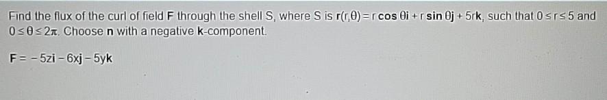 Solved Find the flux of the curl of field F ﻿through the | Chegg.com