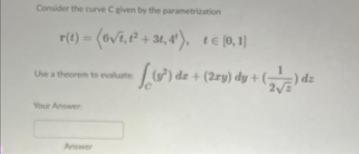 Solved Consider the curve given by the parametrization r(t) | Chegg.com