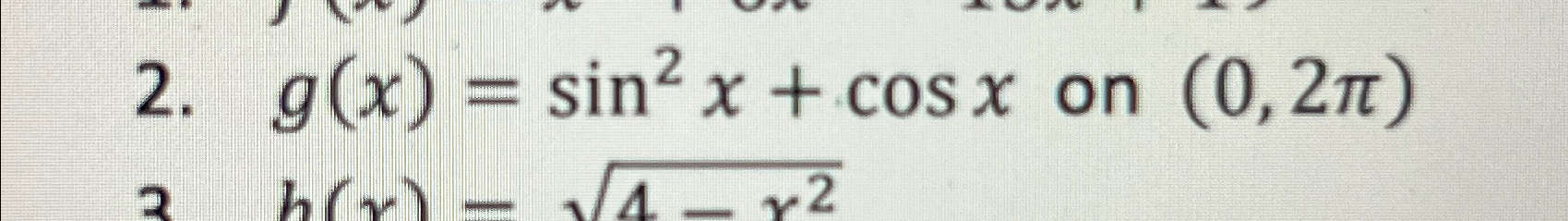 Solved g(x)=sin2x+cosx ﻿on (0,2π) | Chegg.com