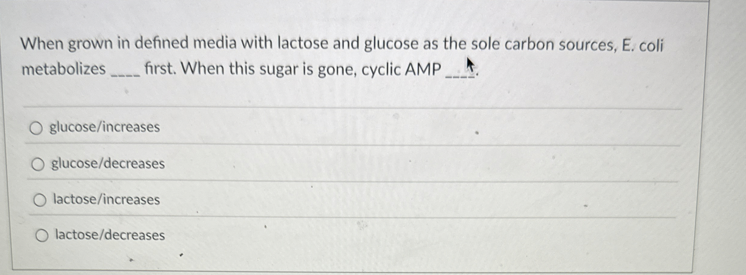 Solved When grown in defined media with lactose and glucose | Chegg.com