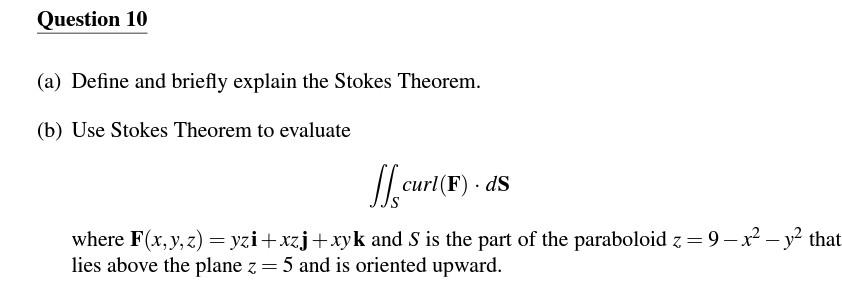 Solved (a) Define and briefly explain the Stokes Theorem. | Chegg.com