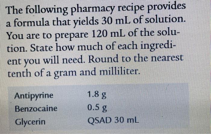 Solved The following pharmacy recipe provides a formula that | Chegg.com