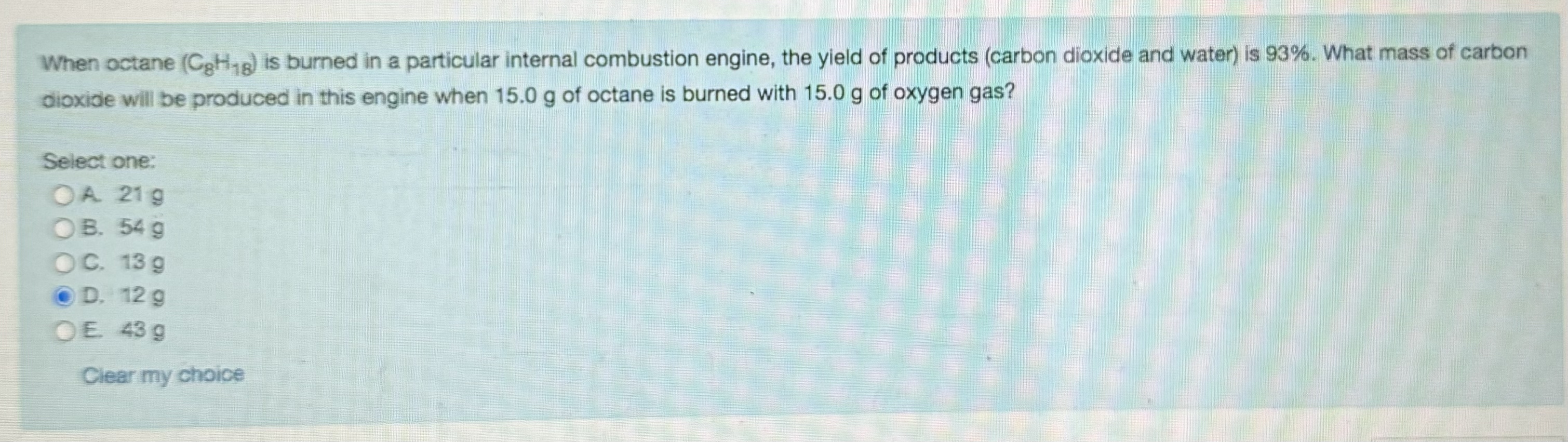 Solved When octane (C8H18) ﻿is burned in a particular | Chegg.com