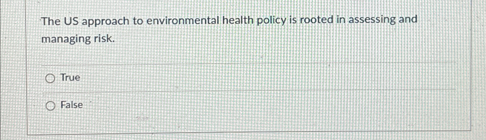 Solved The US approach to environmental health policy is | Chegg.com