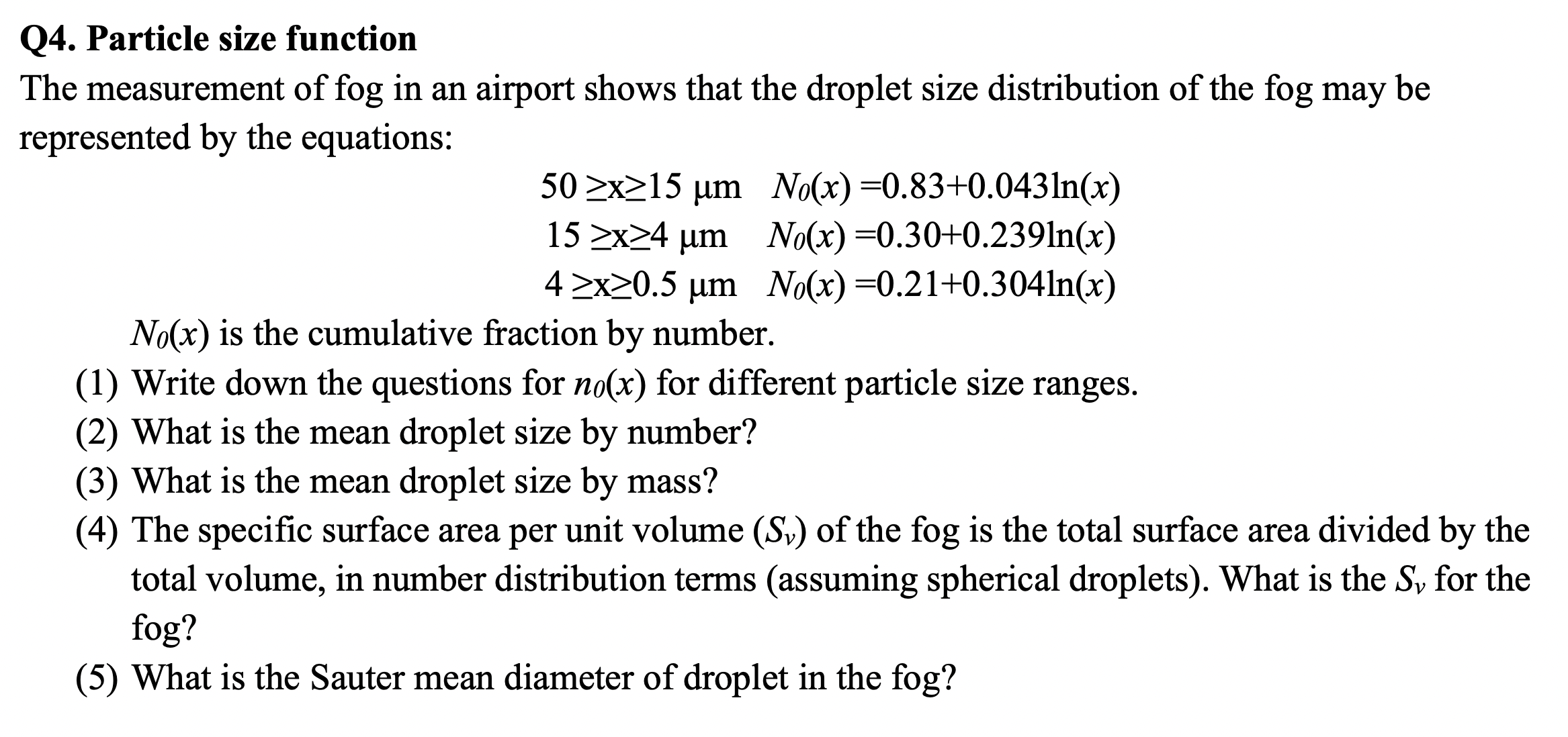 Solved Q4. ﻿Particle size functionThe measurement of fog in | Chegg.com