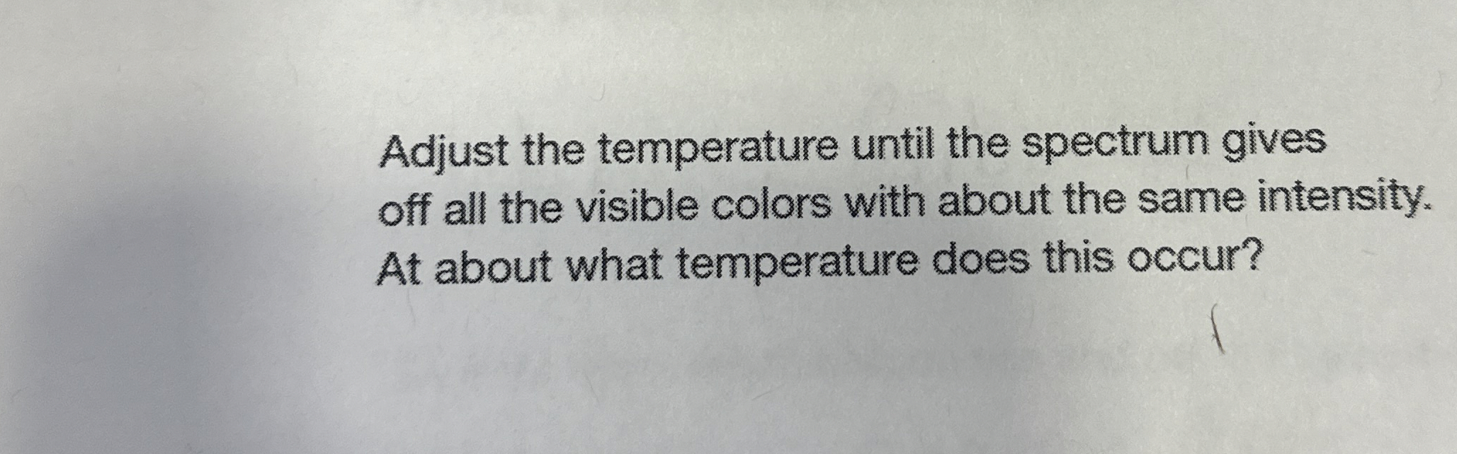 Solved Adjust the temperature until the spectrum gives off | Chegg.com