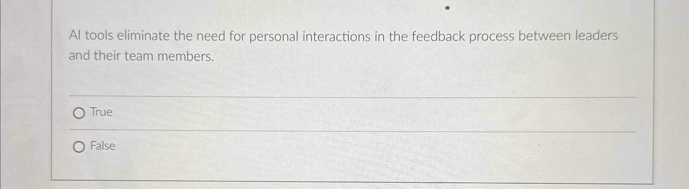 Solved Al tools eliminate the need for personal interactions | Chegg.com