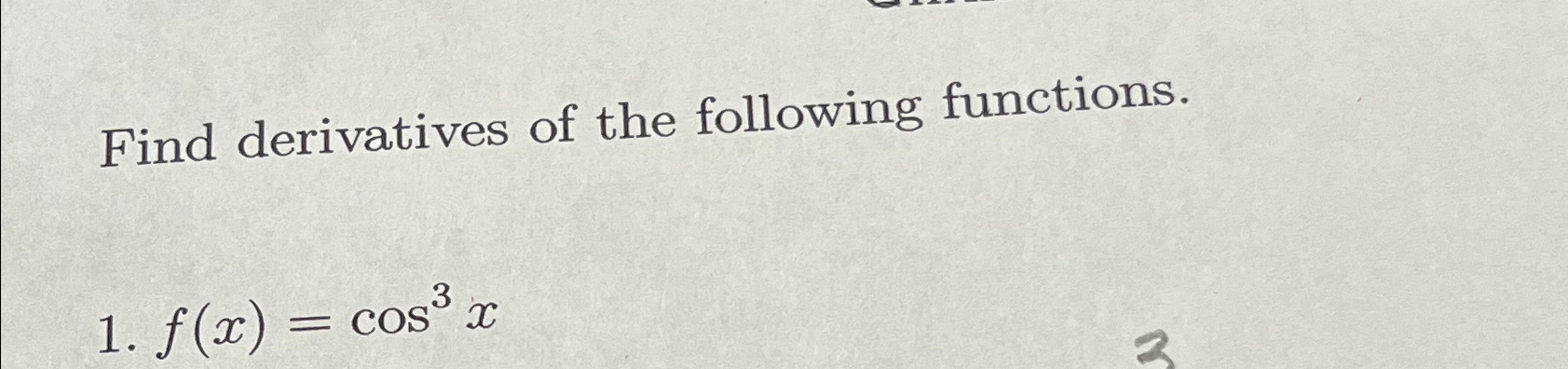 Solved Find derivatives of the following | Chegg.com