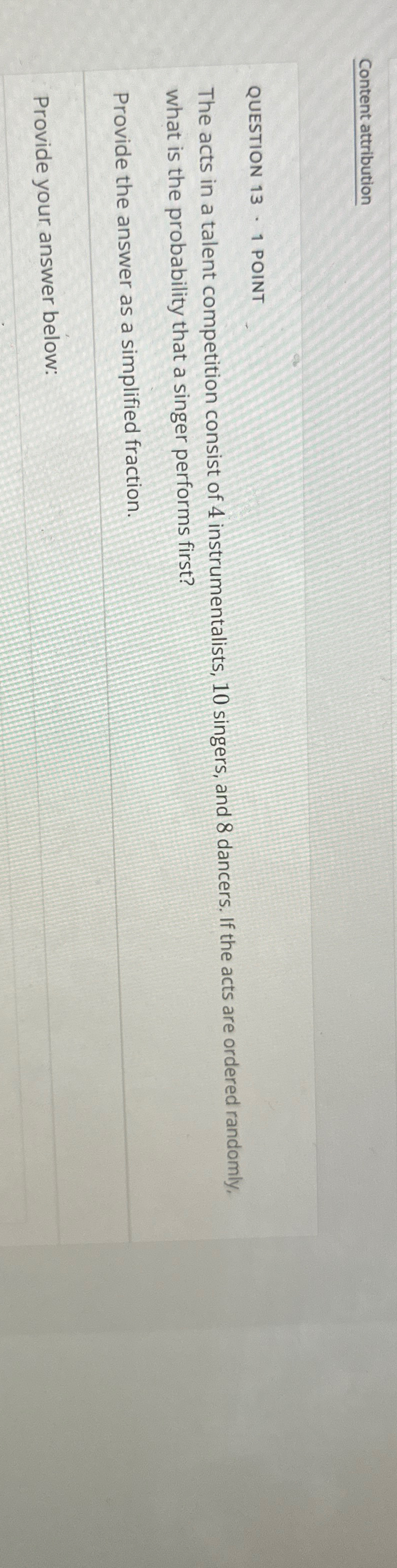 Solved Content attributionQUESTION 13*1 ﻿POINTThe acts in a | Chegg.com