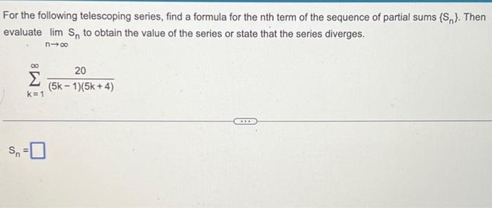 Solved For the following telescoping series, find a formula | Chegg.com