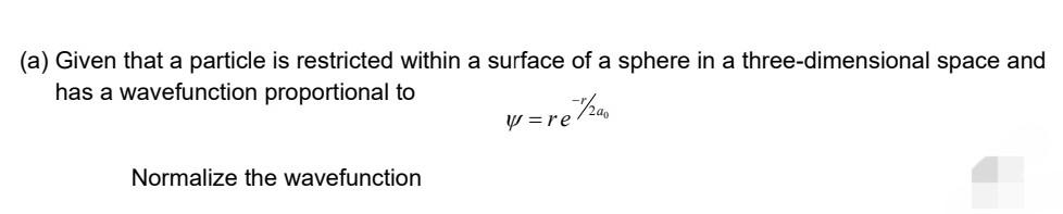 Solved (a) Given that a particle is restricted within a | Chegg.com