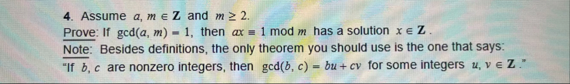 Solved Assume a,minZ and m≥2.Prove: If gcd(a,m)=1, ﻿then | Chegg.com