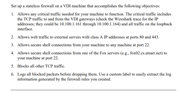 Solved Set up a stateless firewall on a VDI machine that | Chegg.com