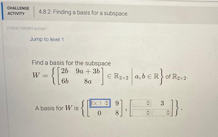 Solved CHALLENGE ACTIVITY 4.8.2: Finding a basis for a | Chegg.com