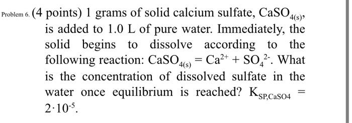 Solved roblem 6. (4 points) 1 grams of solid calcium | Chegg.com
