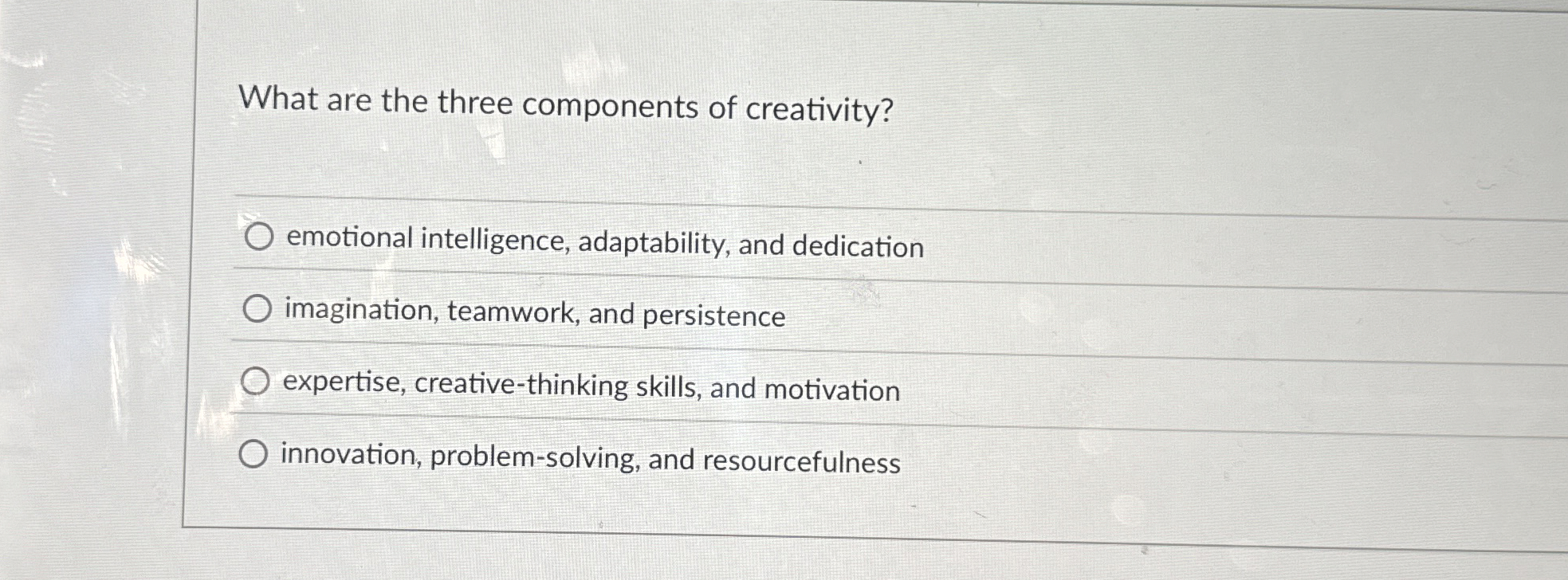 Solved What are the three components of creativity?emotional | Chegg.com