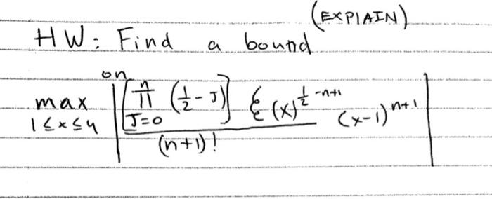 Solved (EXPIAIN) HW: Find a bound | Chegg.com Solved (EXPIAIN) HW: Find a bound | Chegg.com