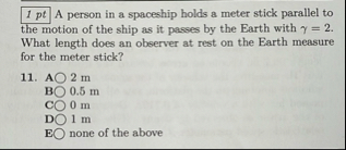 Solved A person in a spaceship holds a meter stick parallel | Chegg.com