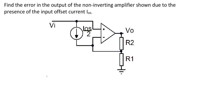 Solved Find the error in the output of the non-inverting | Chegg.com