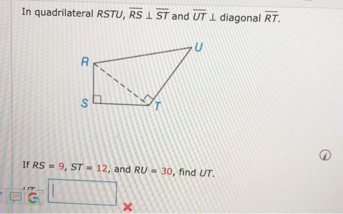 Solved In quadrilateral RSTU,RS⊥ST and UT⊥ diagonal RT. If | Chegg.com