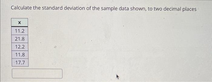 Solved Calculate the standard deviation of the sample data | Chegg.com