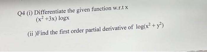 Solved Q4 (i) Differentiate the given function w.r.t x | Chegg.com