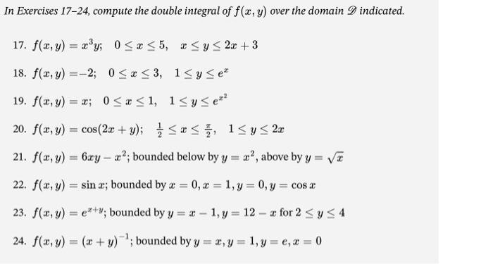 Solved In Exercises 17−24, compute the double integral of | Chegg.com