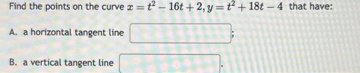 Solved Find the points on the curve x=t2−16t+2,y=t2+18t−4 | Chegg.com