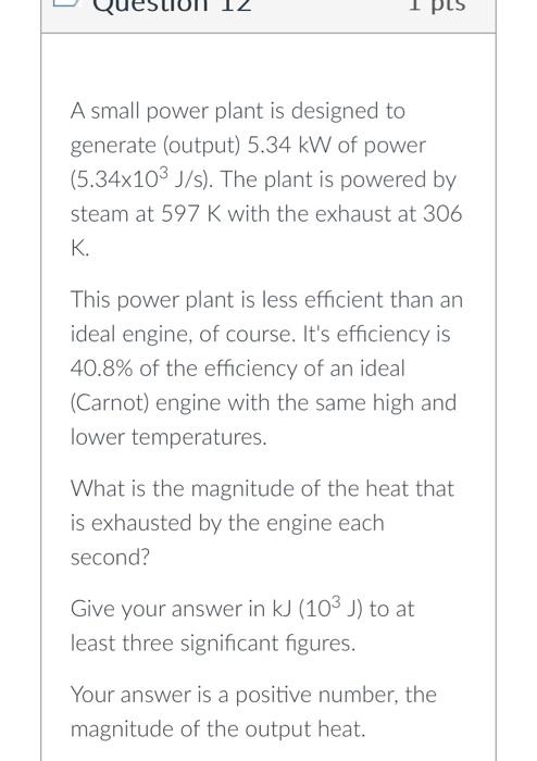 Solved A small power plant is designed to generate (output) | Chegg.com