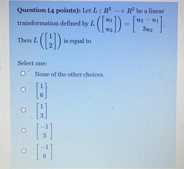 Solved Question (4 points): Let L: R2 —— Rº be a linear U1 | Chegg.com