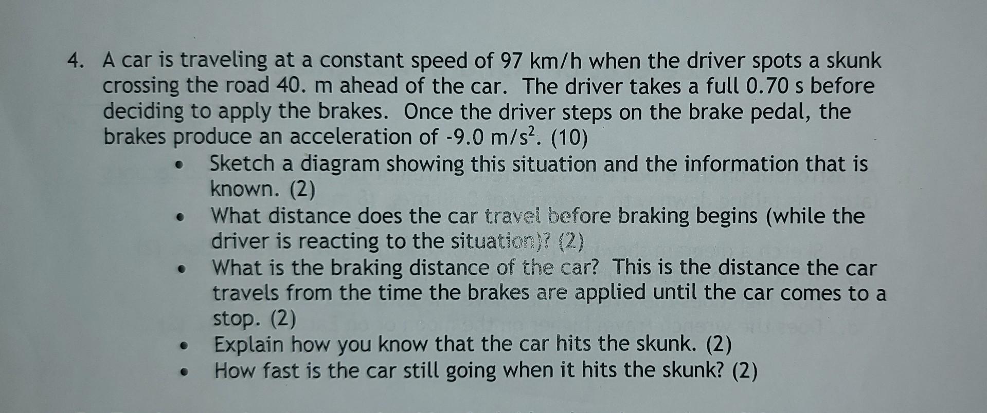 Solved 4. A car is traveling at a constant speed of 97 km/h | Chegg.com