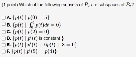 Solved (1 ﻿point) ﻿Which of the following subsets of P2 ﻿are | Chegg.com