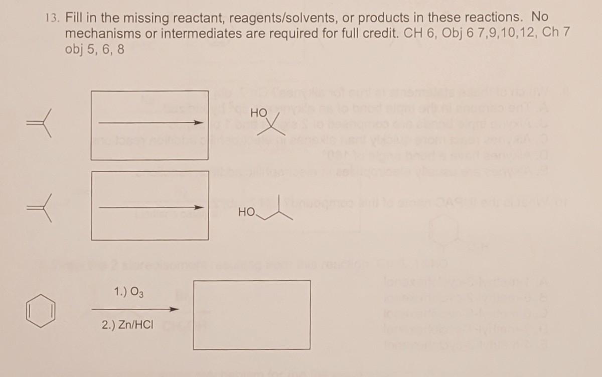 Solved 13. Fill in the missing reactant, reagents/solvents, | Chegg.com