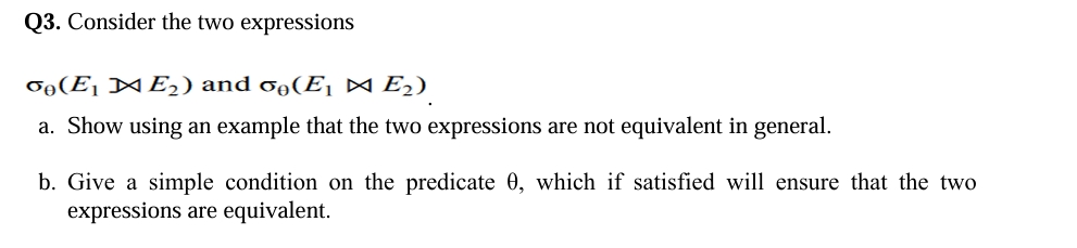 Solved Q3. ﻿Consider the two expressionsσΘ(E1|>