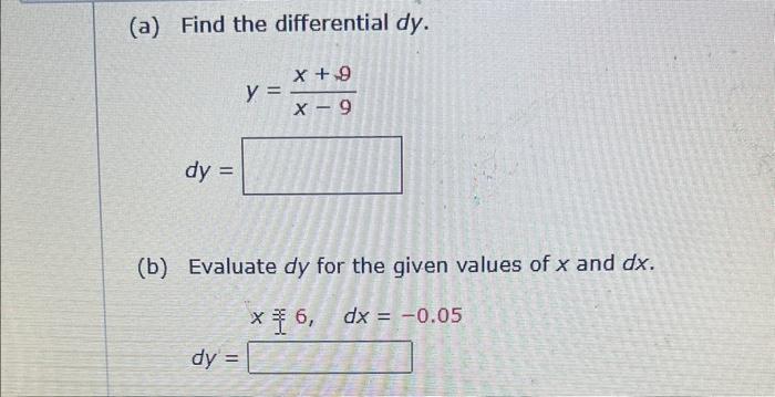 Solved A Find The Differential Dy Y X−9x 9dy B