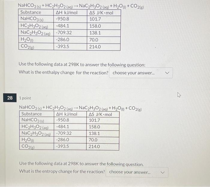 Solved NaHCO3( s)+HC2H3O2(aa)→NaC2H3O2(aa)+H2O(l)+CO2( g) | Chegg.com