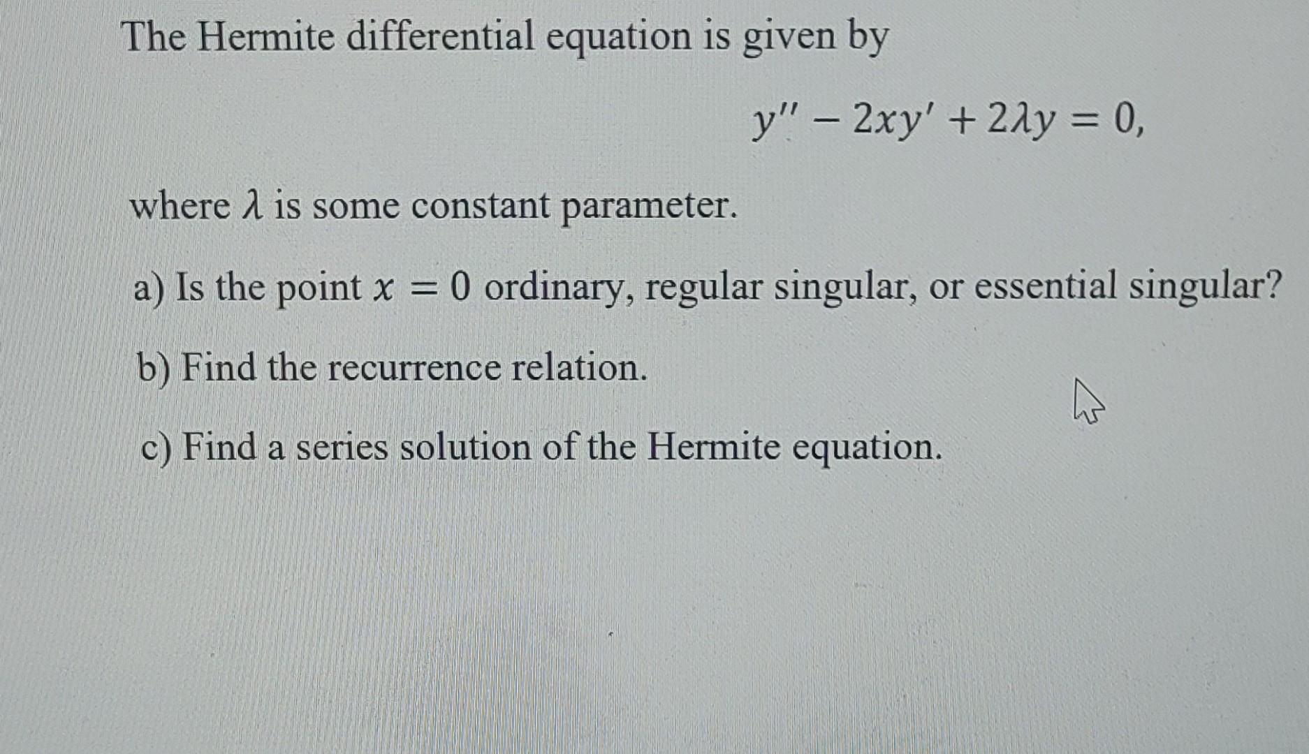 Solved The Hermite differential equation is given by | Chegg.com
