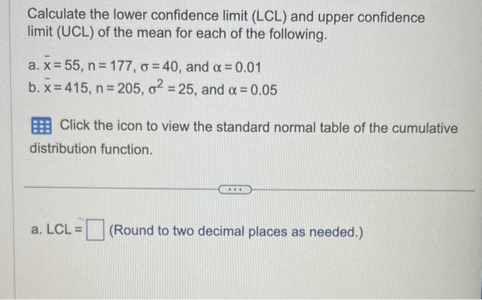 Solved Calculate the lower confidence limit (LCL) and upper | Chegg.com