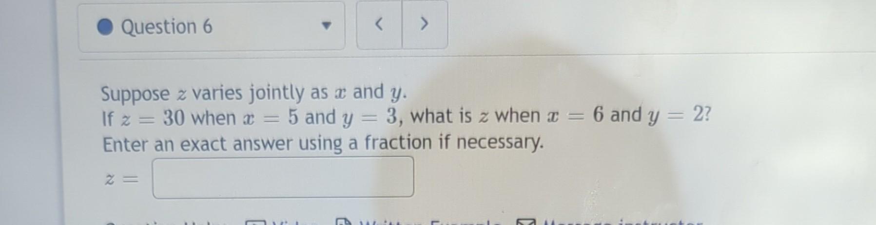 Solved Suppose z varies jointly as x and y. If z=30 when x=5 | Chegg.com