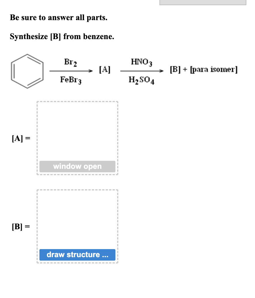 Solved Be sure to answer all parts.Synthesize [B] ﻿from | Chegg.com