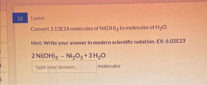 Solved Convert 3.13E24 molecules of Ni(OH)3 to molecules of | Chegg.com