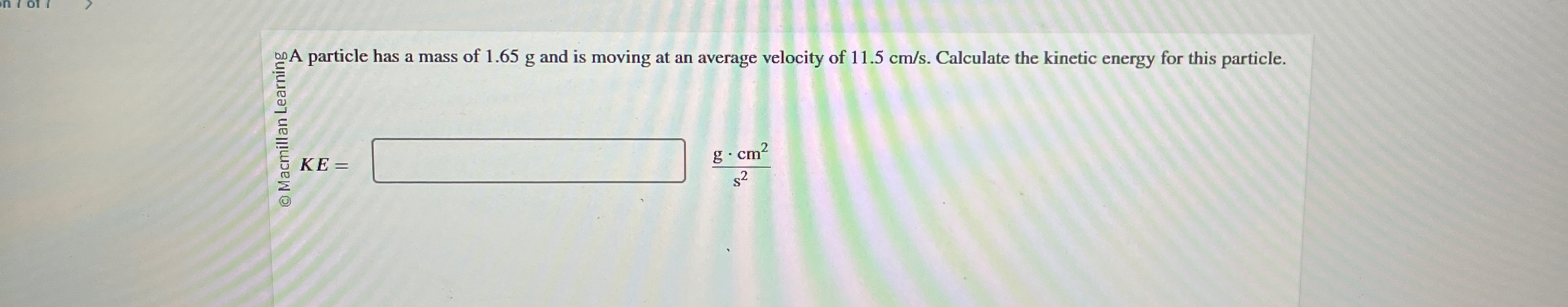 Solved A particle has a mass of 1.65g ﻿and is moving at an | Chegg.com