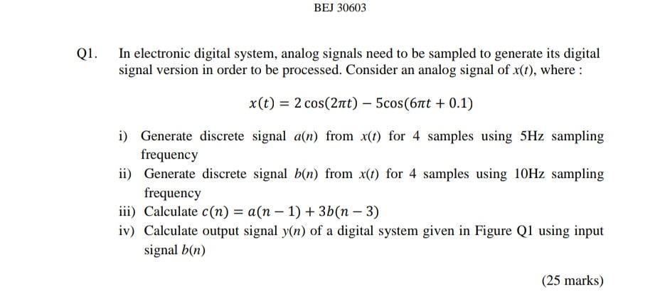 Solved In electronic digital system, analog signals need to | Chegg.com