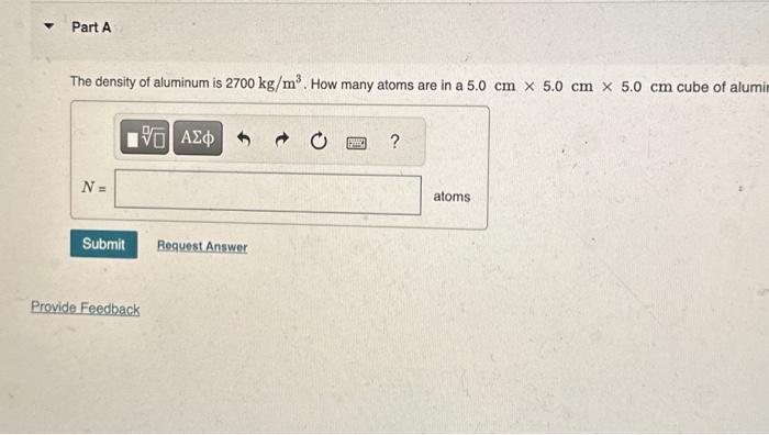 Solved Part A The density of aluminum is 2700 kg/m³. How | Chegg.com