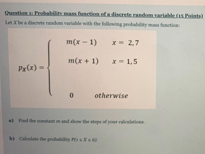 Solved Question 1: Probability mass function of a discrete | Chegg.com