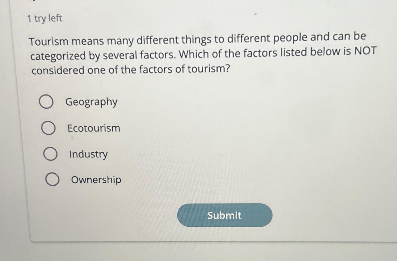 Solved 1 ﻿try leftTourism means many different things to | Chegg.com