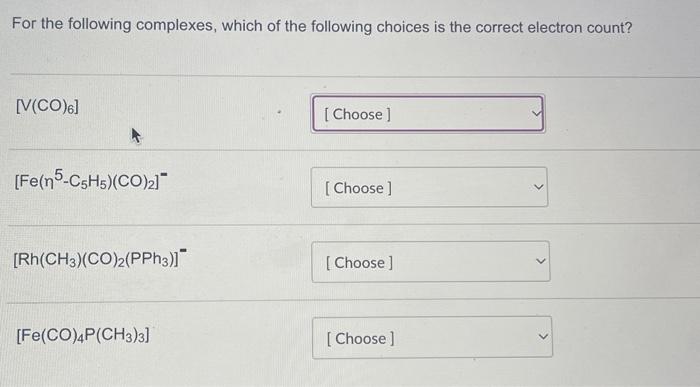 Solved For the following complexes, which of the following | Chegg.com