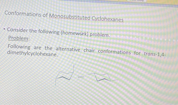 Solved Conformations of Monosubstituted Cyclohexanes • | Chegg.com