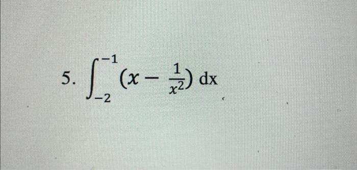 Solved ∫−2−1(x−x21)dx | Chegg.com