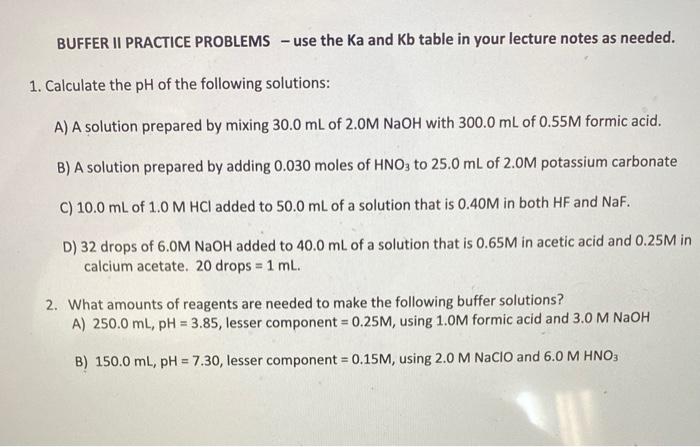 Solved BUFFER II PRACTICE PROBLEMS - use the Ka and Kb table | Chegg.com